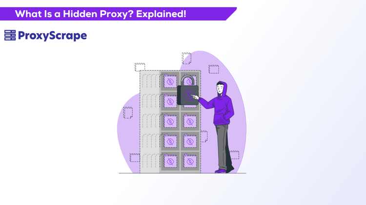 Hidden Proxy in 2022- Important Things You Need to Know